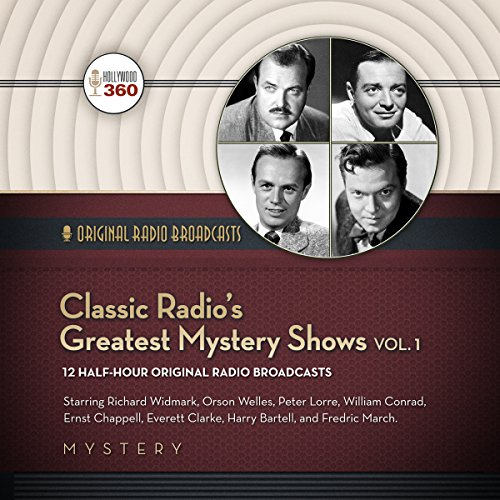 Classic Radio's Greatest Mystery Shows, Volume 1 by Hollywood 360 ...