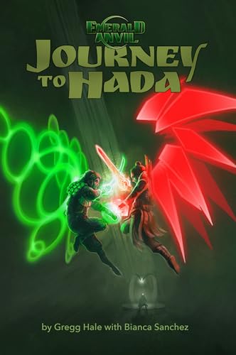 Emerald Anvil: Journey to Hada by Gregg Hale | Goodreads