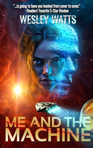 Me and the Machine by Wesley Watts | Goodreads