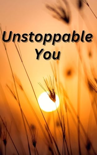 Unstoppable You by Lily Monroe | Goodreads