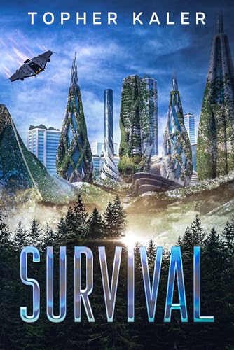 Survival (Serendipity Book 7) by Topher Kaler | Goodreads