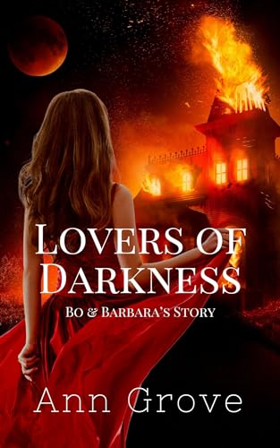 Lovers of Darkness: Bo & Barbara's Story by Ann Grove | Goodreads