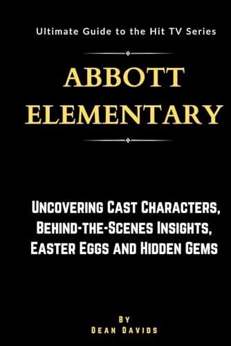 Ultimate Guide to the Hit TV Series Abbott Elementary: Uncovering Cast ...