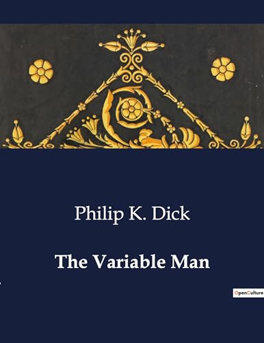 The Variable Man by Philip K. Dick | Goodreads