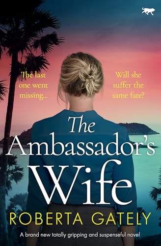 The Ambassador's Wife by Roberta Gately | Goodreads