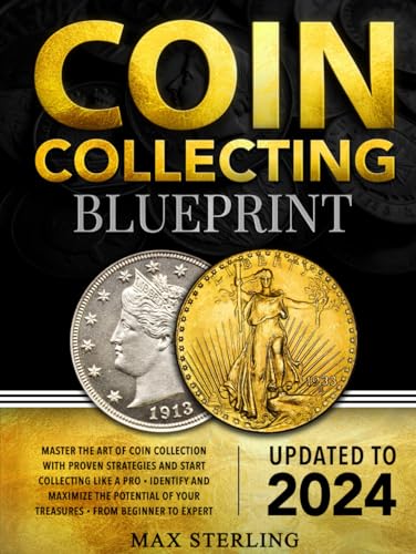 Coin Collecting Blueprint: From Beginner to Expert | Master the Art of ...