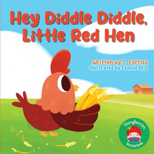 Hey Diddle Diddle, Little Red Hen: A Nursery Rhyme Adventure ...