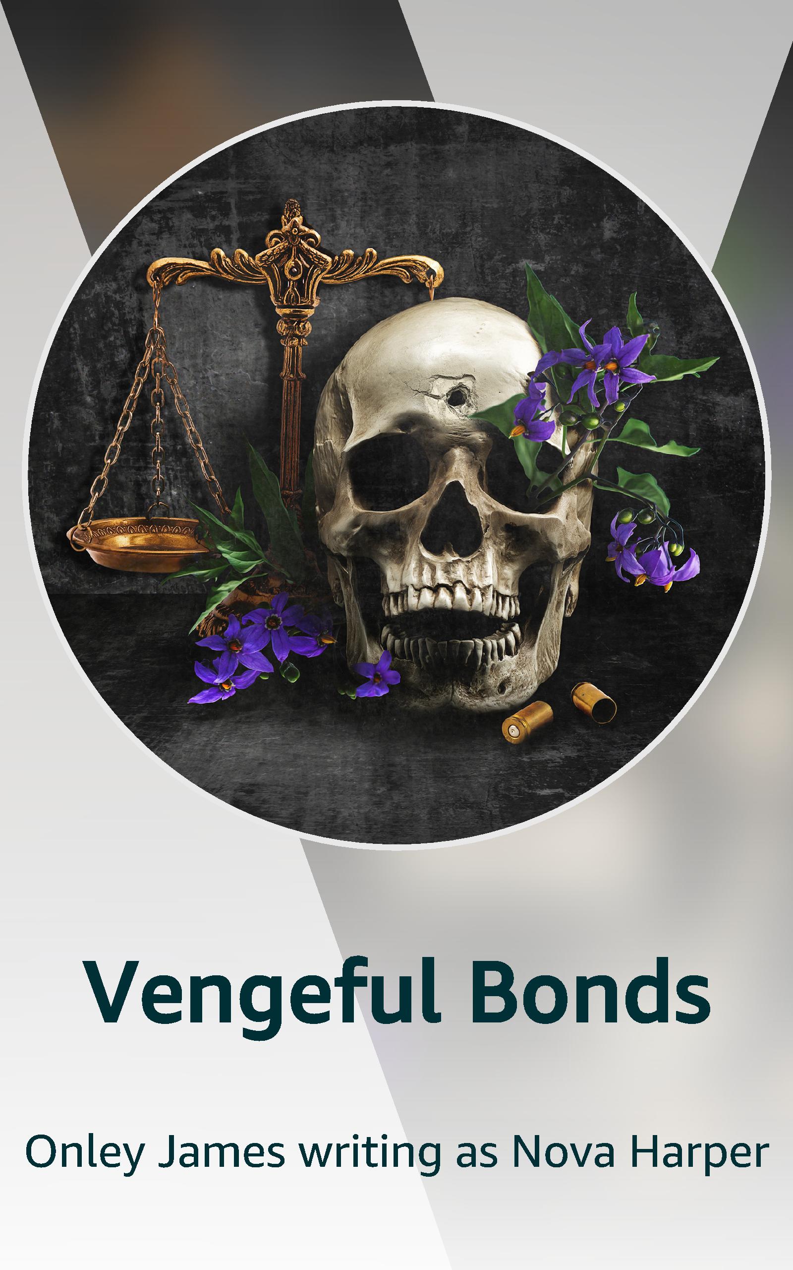 Vengeful Bonds by Nolah Harker | Goodreads