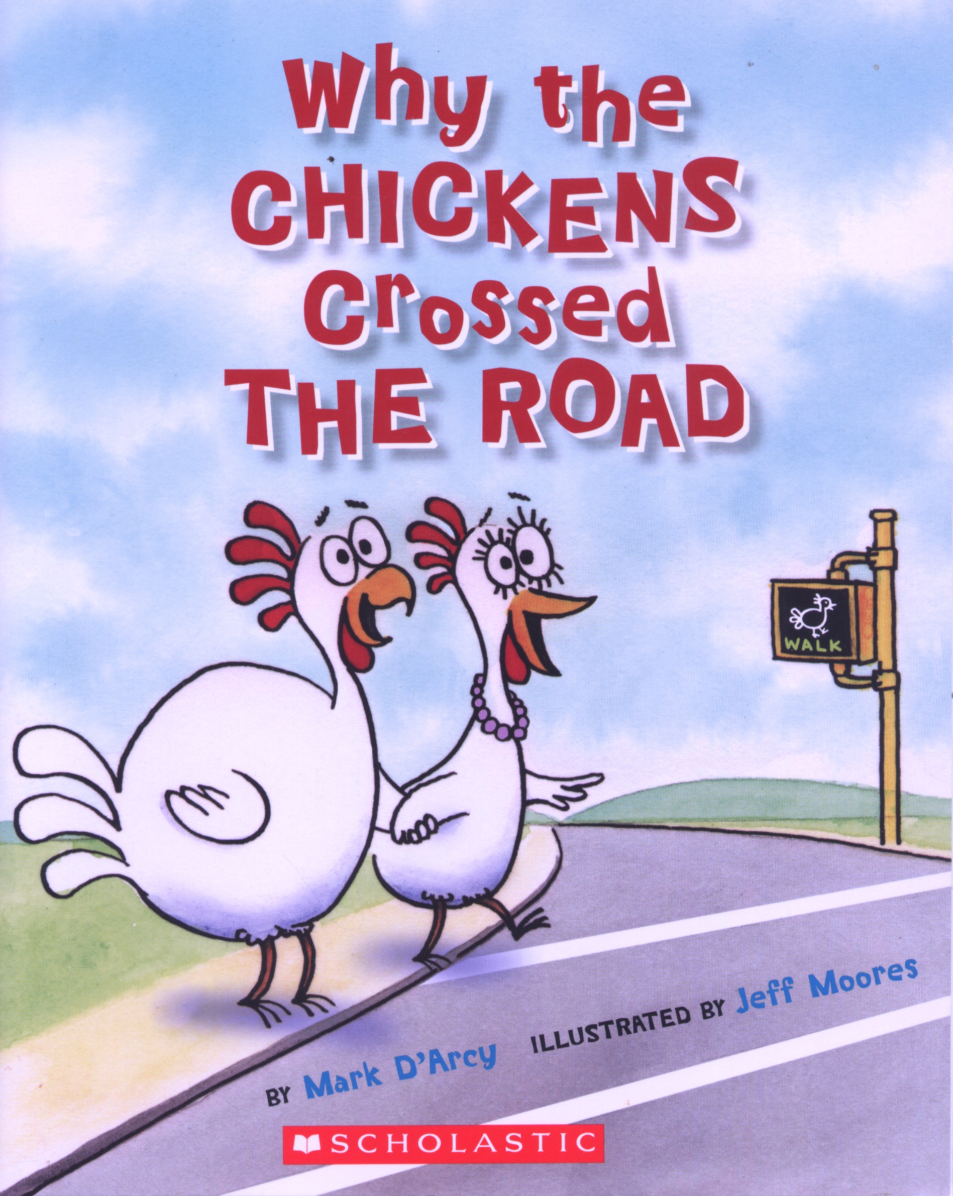 Why the Chickens Crossed the Road by Mark D'Arcy | Goodreads