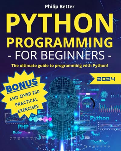 Python Programming for Beginners: The ultimate guide to programming with Python! The best coding ...