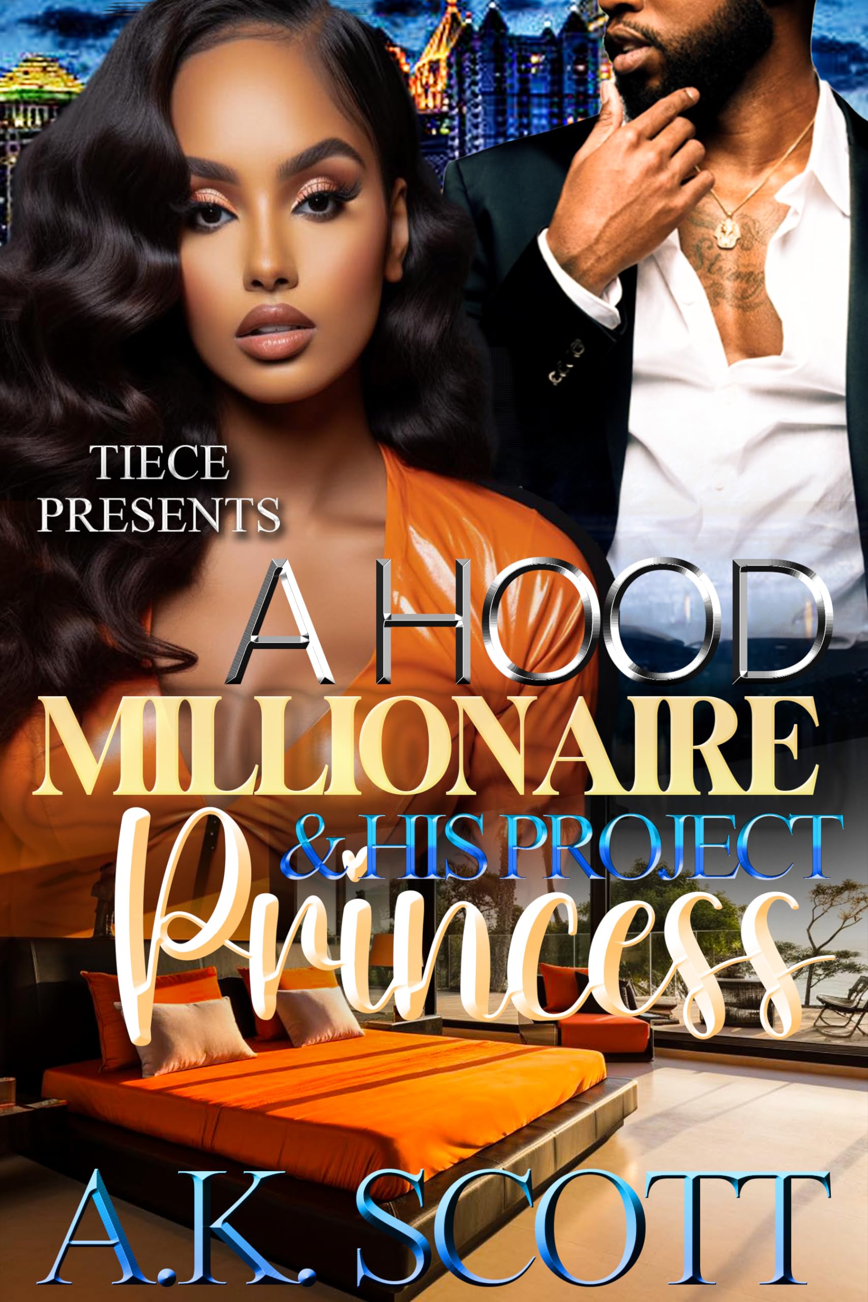 A Hood Millionaire and His Project Princess by A.K. Scott | Goodreads