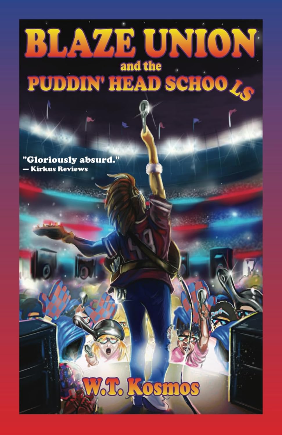 Blaze Union and the Puddin' Head Schools by W.T. Kosmos | Goodreads