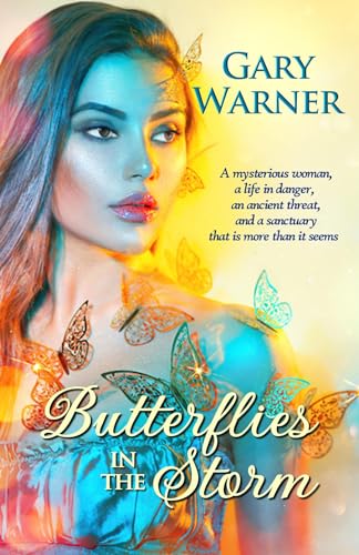Butterflies in the Storm by Gary Warner | Goodreads