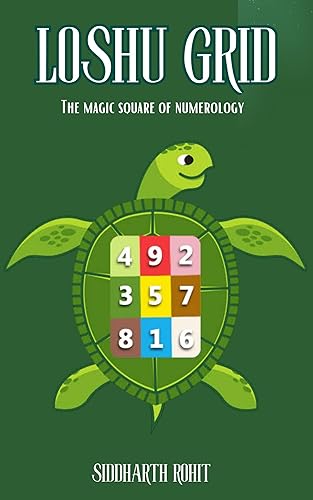 Loshu Grid : The Magic Square of Numerology by Siddharth Rohit | Goodreads