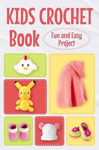 Kids Crochet Book: Fun and Easy Project : Crochet for Kids by Skye ...