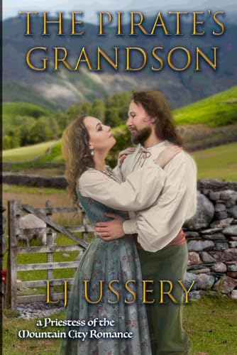 The Pirate's Grandson: Priestess of the Mountain City Romance by Mr. L ...