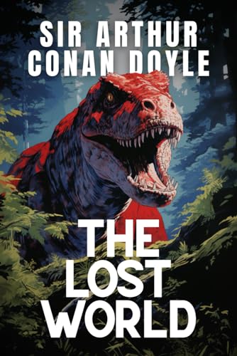 The Lost World by Arthur Conan Doyle | Goodreads