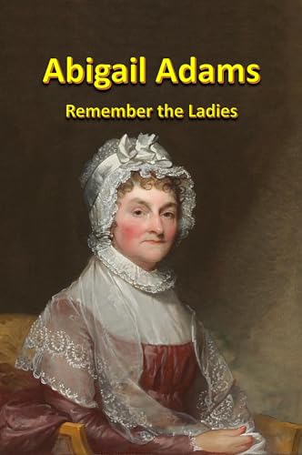 Abigail Adams Remember the Ladies (History Book 42) by Rich Linville ...
