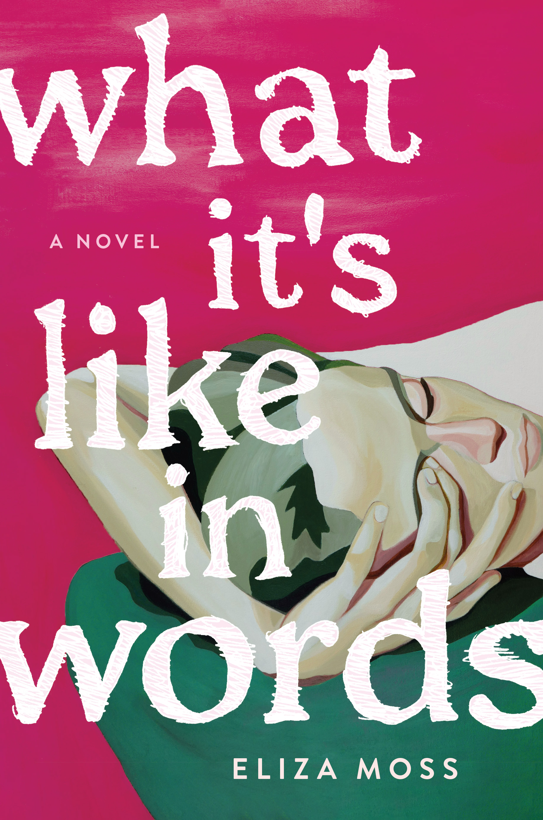 What It's Like in Words by Eliza Moss | Goodreads