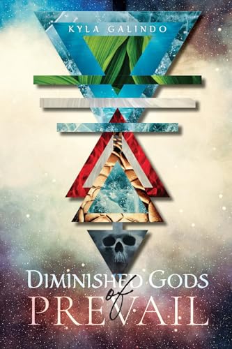 Diminished Gods of Prevail by Kyla Galindo | Goodreads