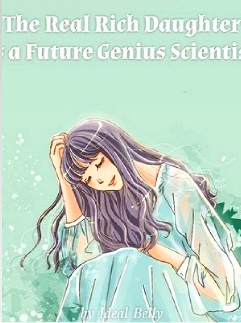 The Real Rich Daughter is a Future Genius Scientist by Ideal Belly ...