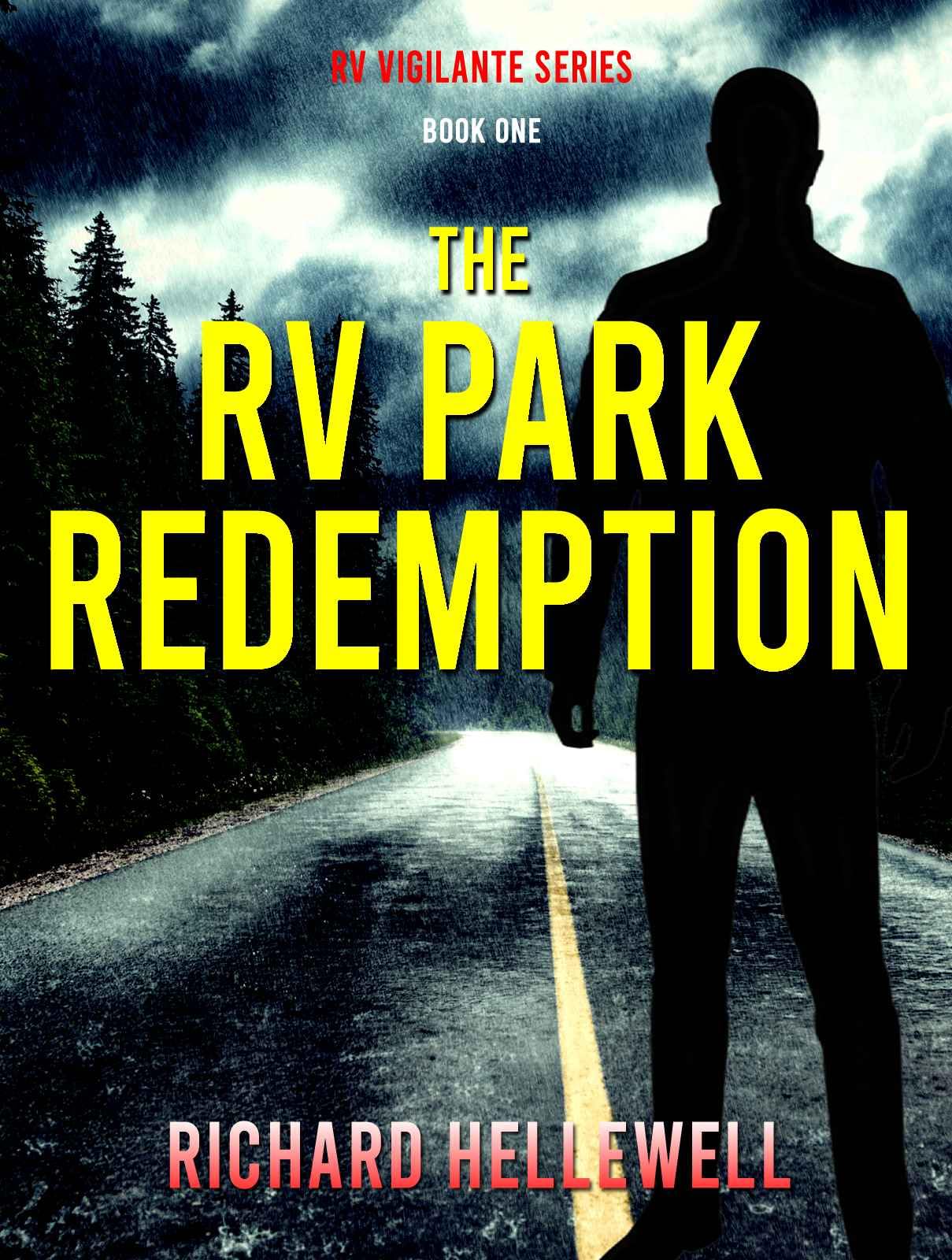 The RV Park Redemption by Richard Hellewell | Goodreads