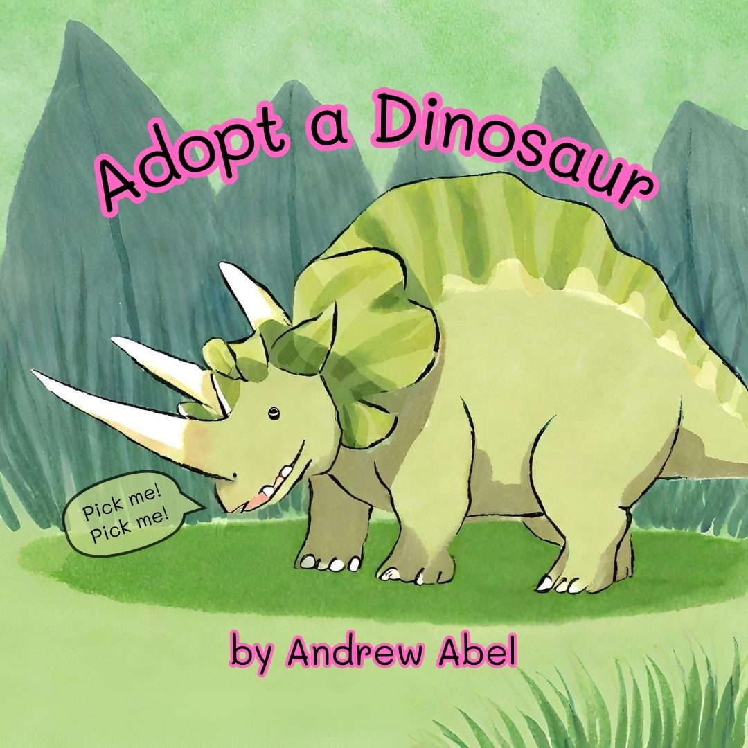 Adopt a Dinosaur by Andrew Robert Abel | Goodreads