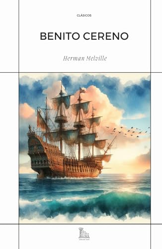 Benito Cereno (Spanish Edition) by Herman Melville | Goodreads
