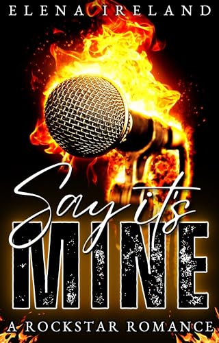 Say It's Mine by Elena Ireland | Goodreads