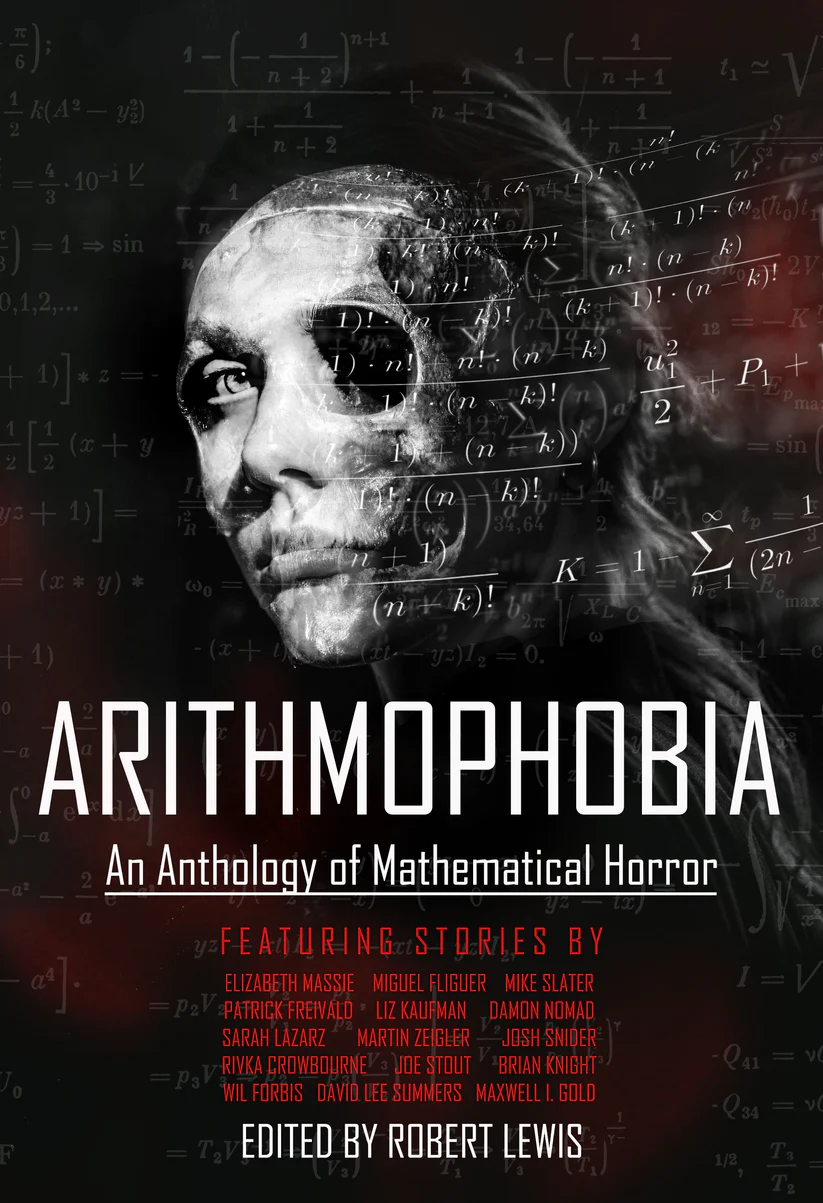 Arithmophobia: An Anthology of Mathematical Horror by Robert Lewis ...