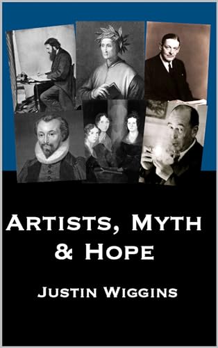 Artists, Myth & Hope by Justin Wiggins | Goodreads