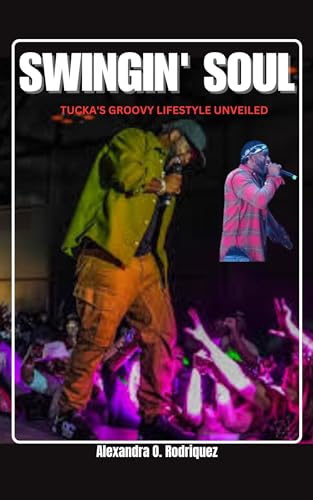 SWINGIN' SOUL: TUCKA'S GROOVY LIFESTYLE UNVEILED by Alexandra O ...