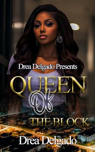 Queen of the Block by Drea Delgado | Goodreads