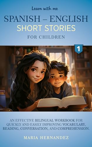 Learn with Me Spanish - English Short Stories for Children - Book 1: An ...