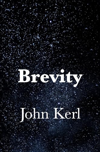 Brevity by John Kerl | Goodreads