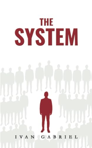 The System by Ivan Gabriel | Goodreads