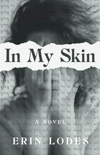 In My Skin by Erin Lodes | Goodreads