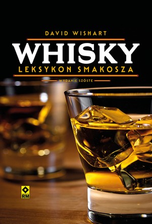 Whisky. Leksykon smakosza, by David Wishart | Goodreads