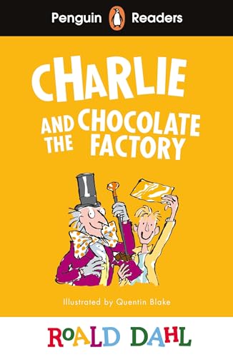 Penguin Readers Level 3: Roald Dahl Charlie and the Chocolate Factory (ELT Graded Reader) by ...