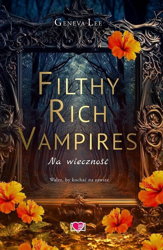 Na wieczność (Filthy Rich Vampires, #4) by Geneva Lee | Goodreads