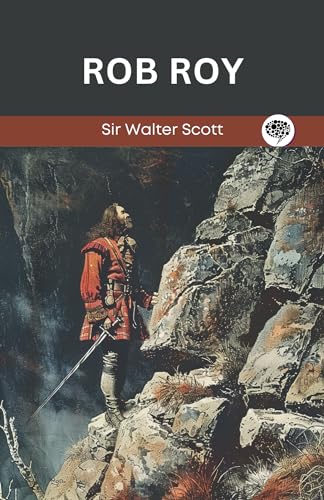 Rob Roy (Grapevine Press) by Walter Scott | Goodreads