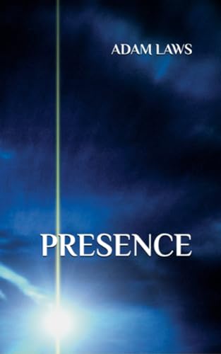 Presence by Adam Laws | Goodreads