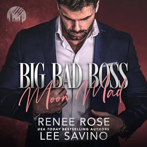 Big Bad Boss: Moon Mad by Renee Rose | Goodreads