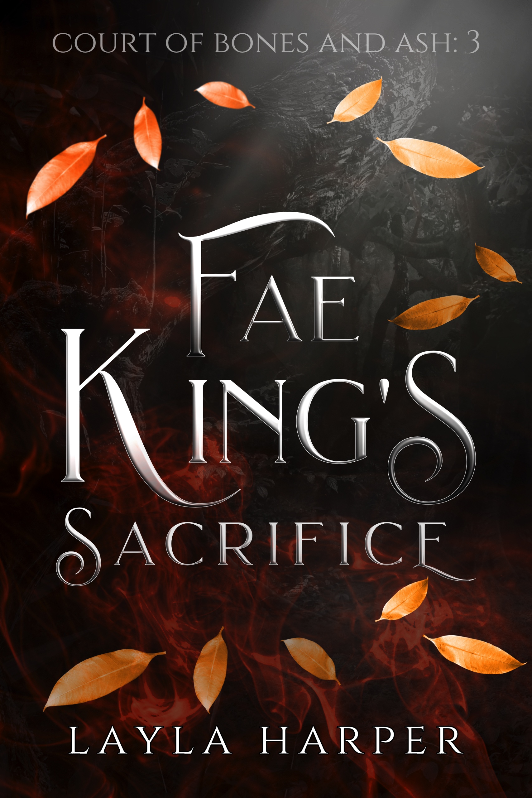 Fae King's Sacrifice (Court of Bones and Ash, #3) by Layla Harper | Goodreads