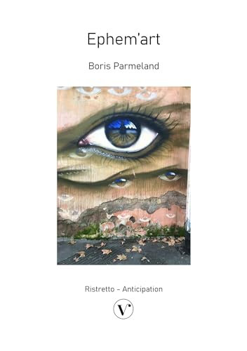 Ephem'art (French Edition) by Boris Parmeland | Goodreads