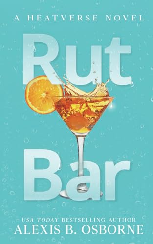 Rut Bar: Special Discreet Edition by Alexis B. Osborne | Goodreads