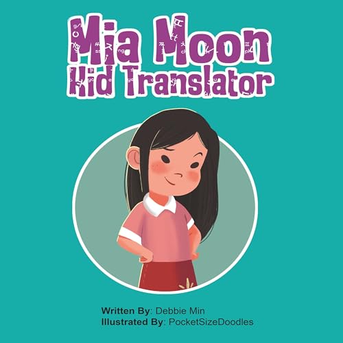 Mia Moon, Kid Translator by Debbie Min | Goodreads