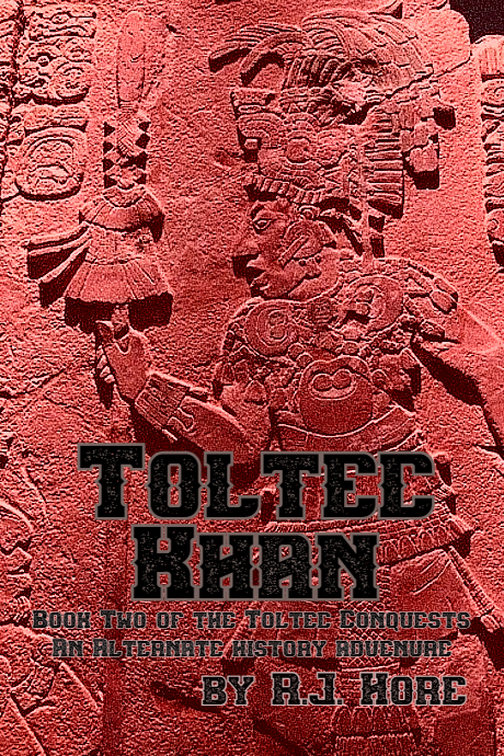 Toltec Khan by R.J. Hore | Goodreads