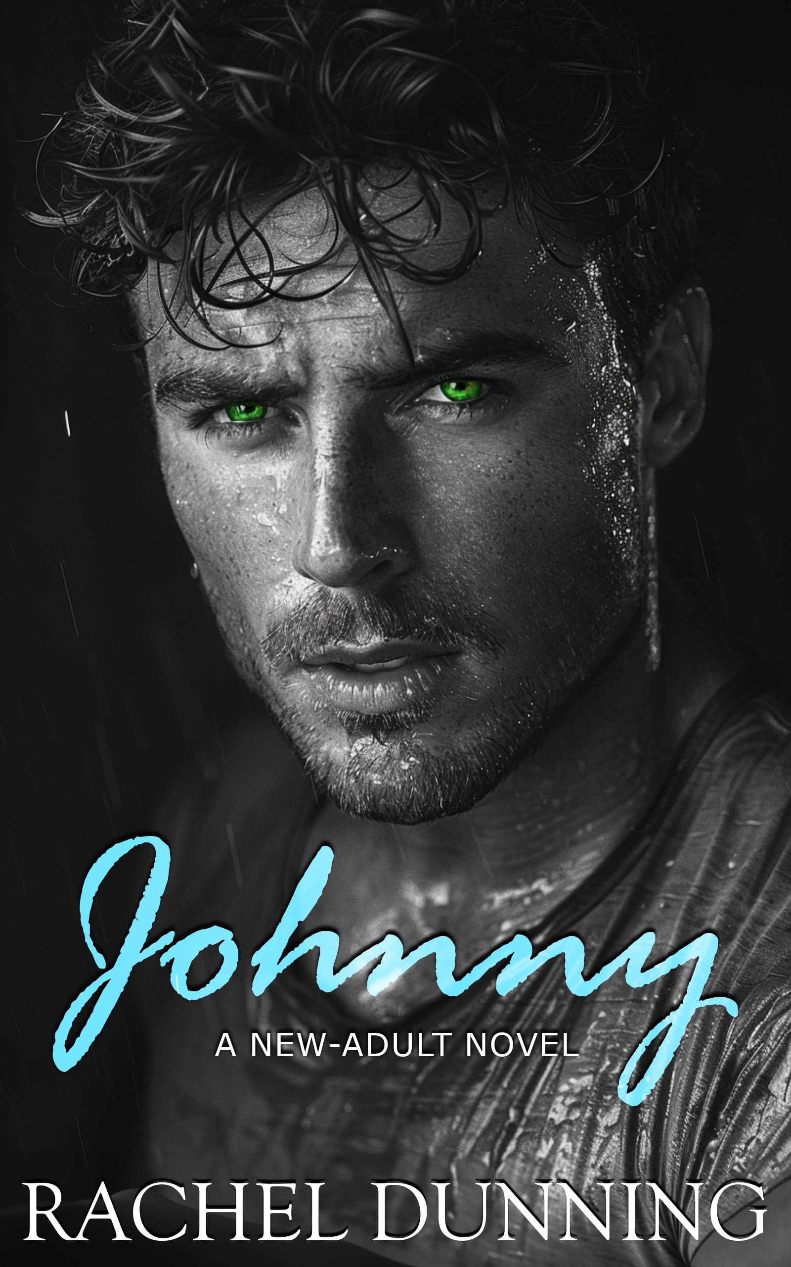 Johnny - A New-Adult Novel by Rachel Dunning | Goodreads