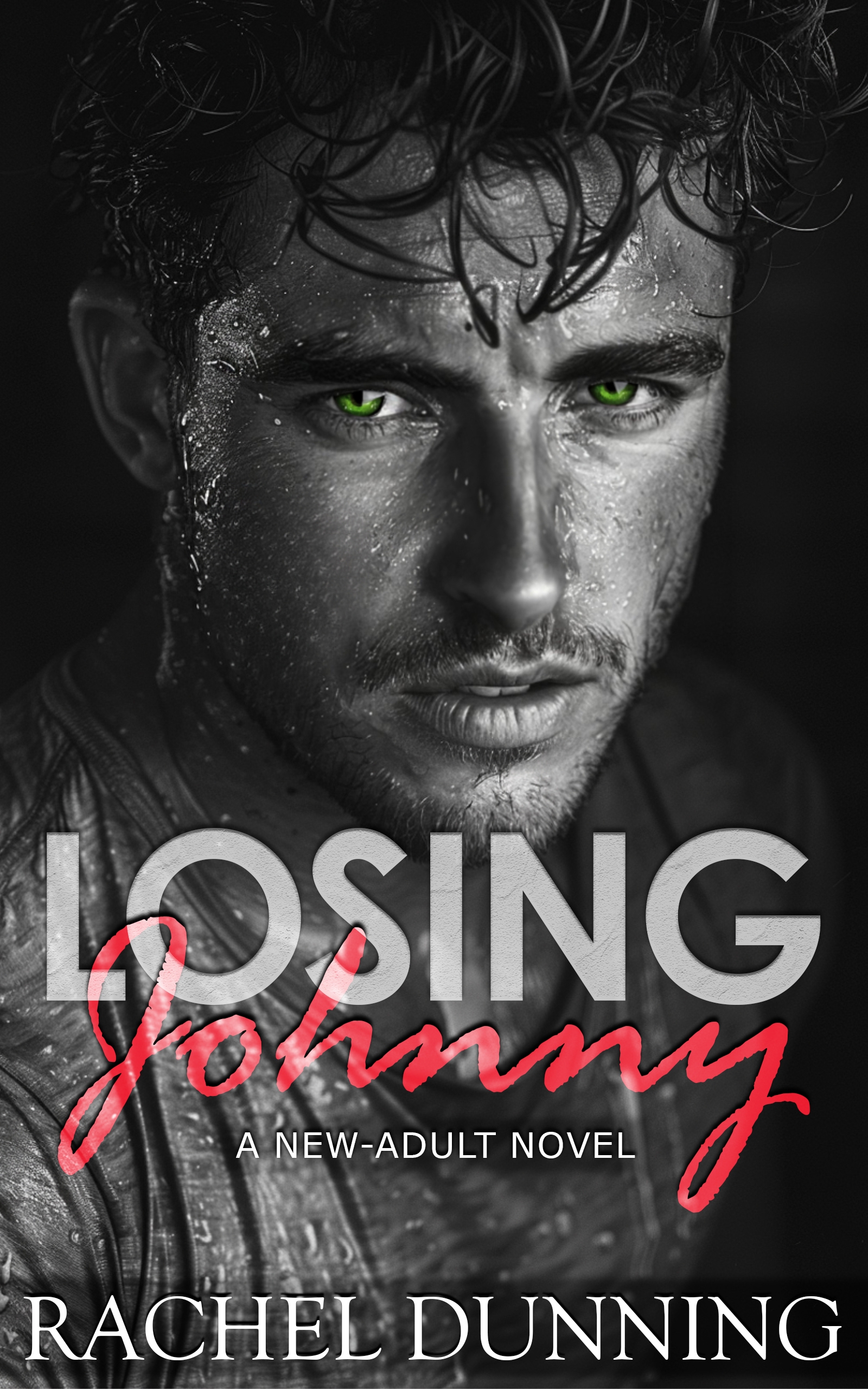 Losing Johnny (Johnny, #2) by Rachel Dunning | Goodreads